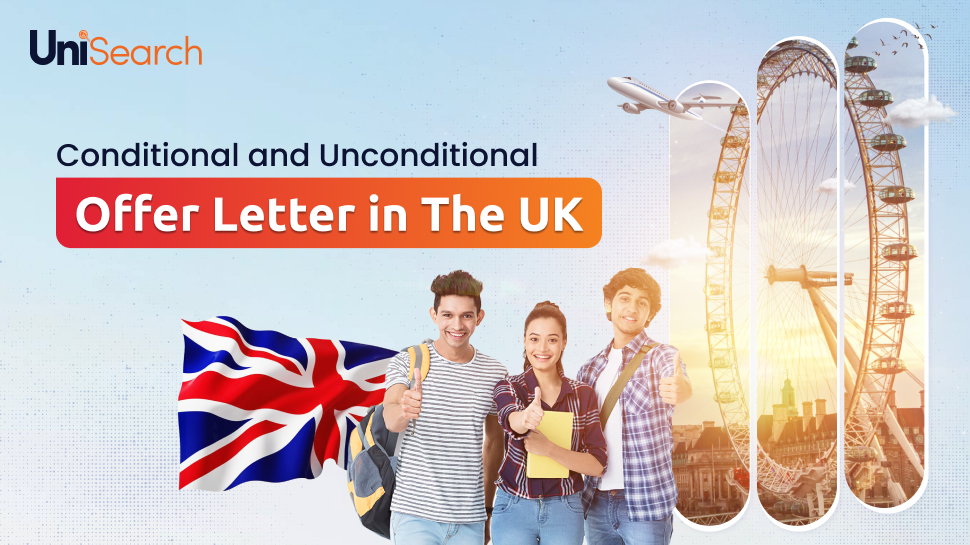 Conditional and Unconditional Offer Letters In The UK | UniSearch